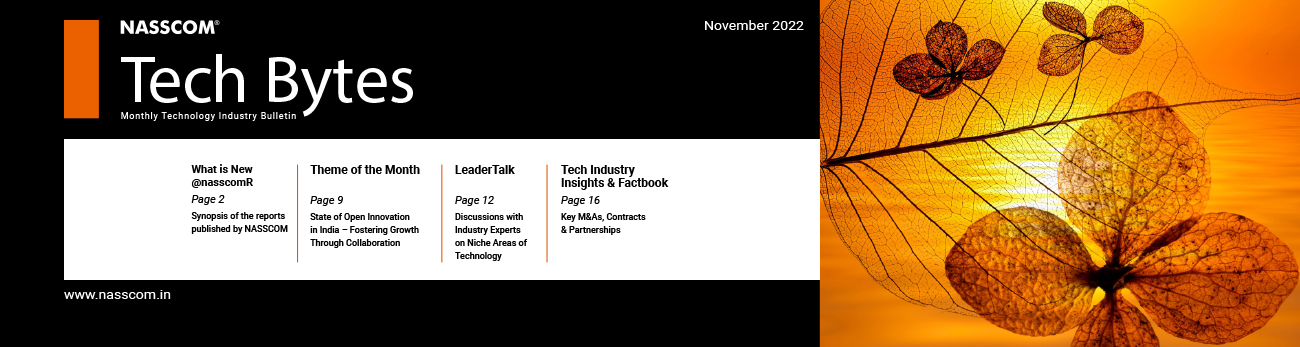 TECH BYTES - Monthly Tech Industry Bulletin November 2022 | nasscom TECH BYTES - Monthly Tech Industry Bulletin November 2022 | nasscom