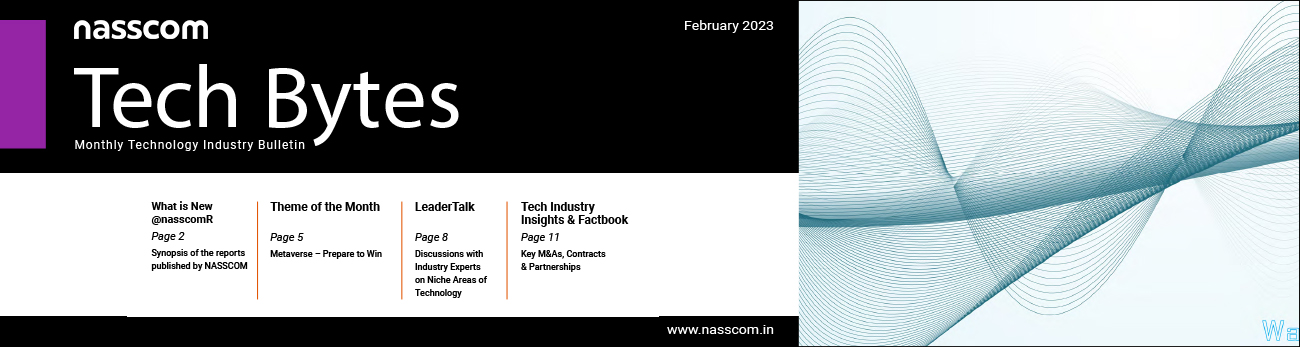 TECH BYTES – Monthly Tech Industry Bulletin February 2023 | nasscom TECH BYTES – Monthly Tech Industry Bulletin February 2023 | nasscom